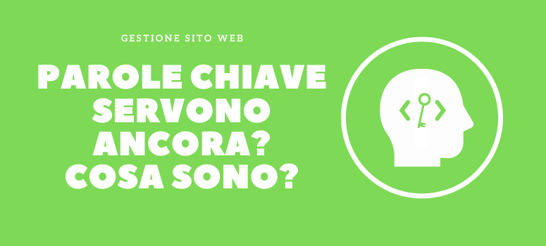 Differenza tra Parole chiave e Meta Keyword cosa usare e cosa no
